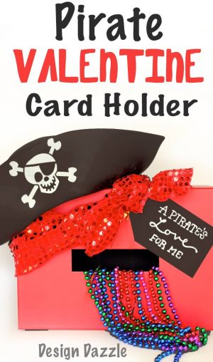 Pirate Valentine Card Box With Free Printable - Design Dazzle