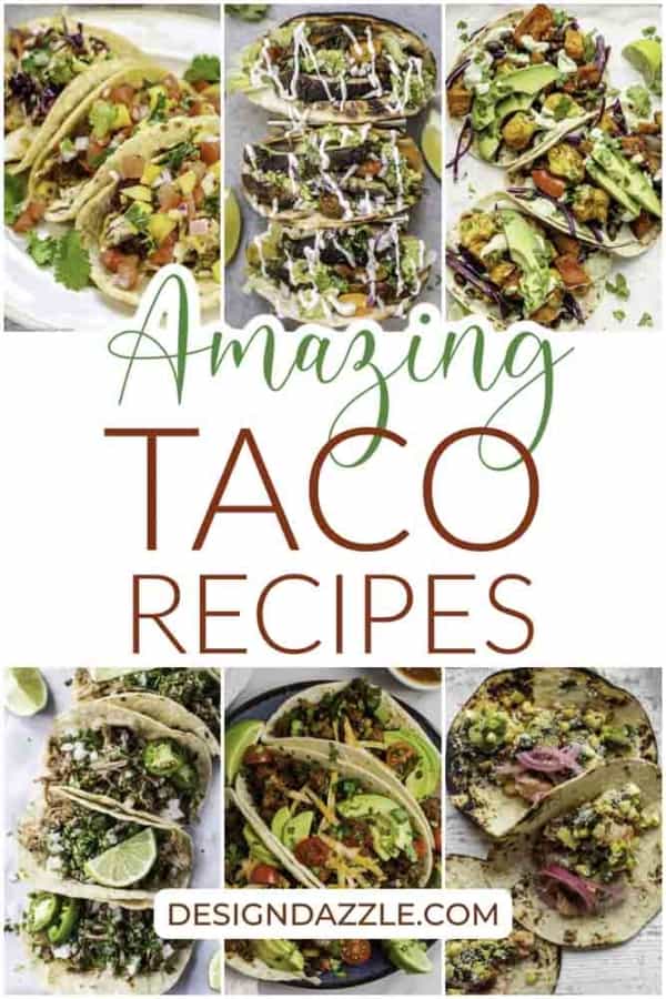 20 Amazing Taco Recipes - Design Dazzle